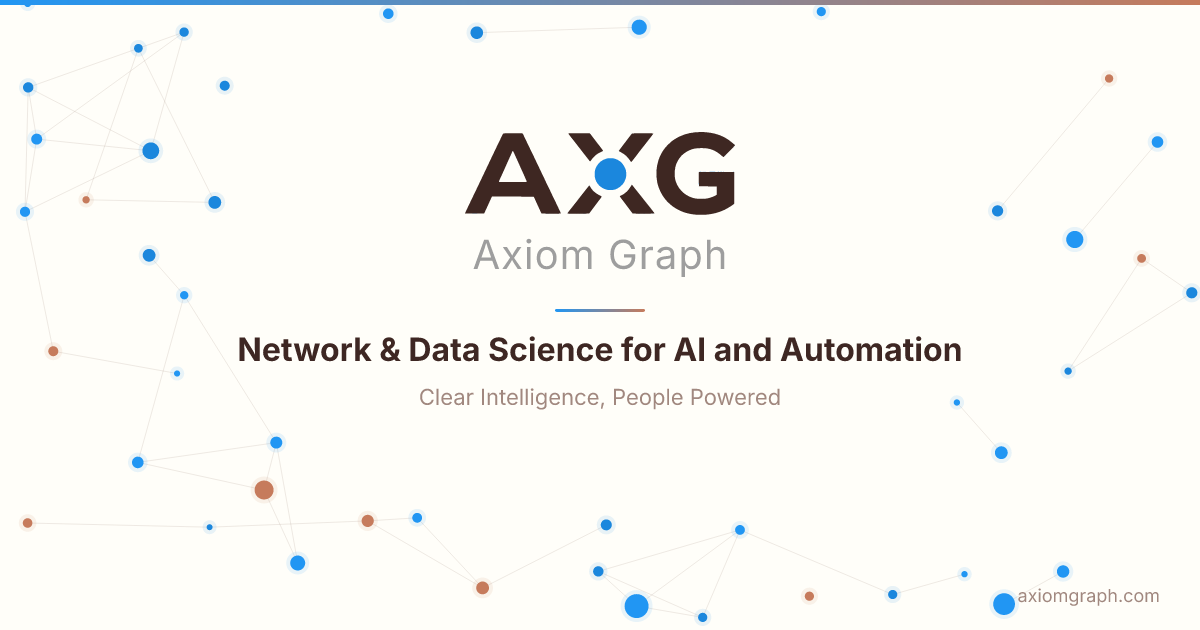 Axiom Graph | Network & Data Science for AI and Automation